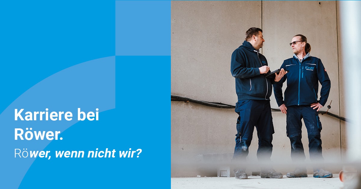 Karriere bei Röwer - Röwer, wenn nicht wir?